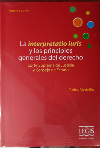 La interpretatio iuris y los principios generales del derecho ...