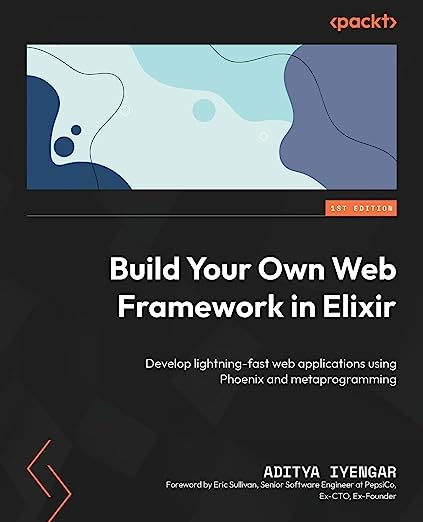 Interview with Adi Iyengar - Author of ‘Build your own Web Framework in Elixir' | Beam It