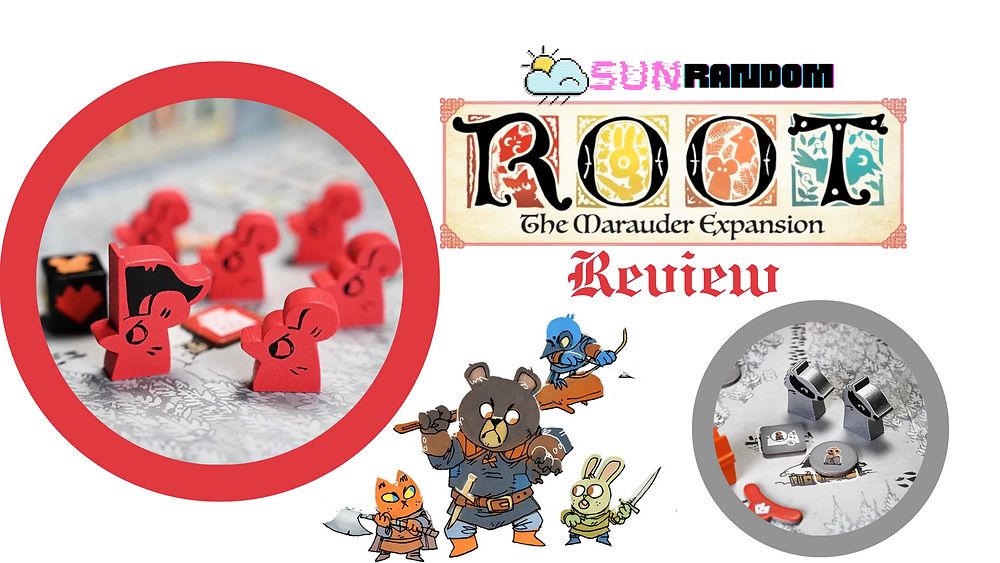 Root: Marauder Expansion Review