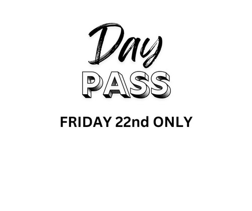 DAY PASS - Friday 22nd Only | TAAANZ