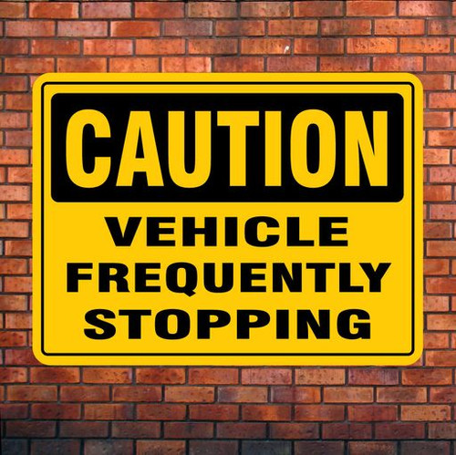 Caution Vehicle Frequently Stopping Sign | affordablesignscomau