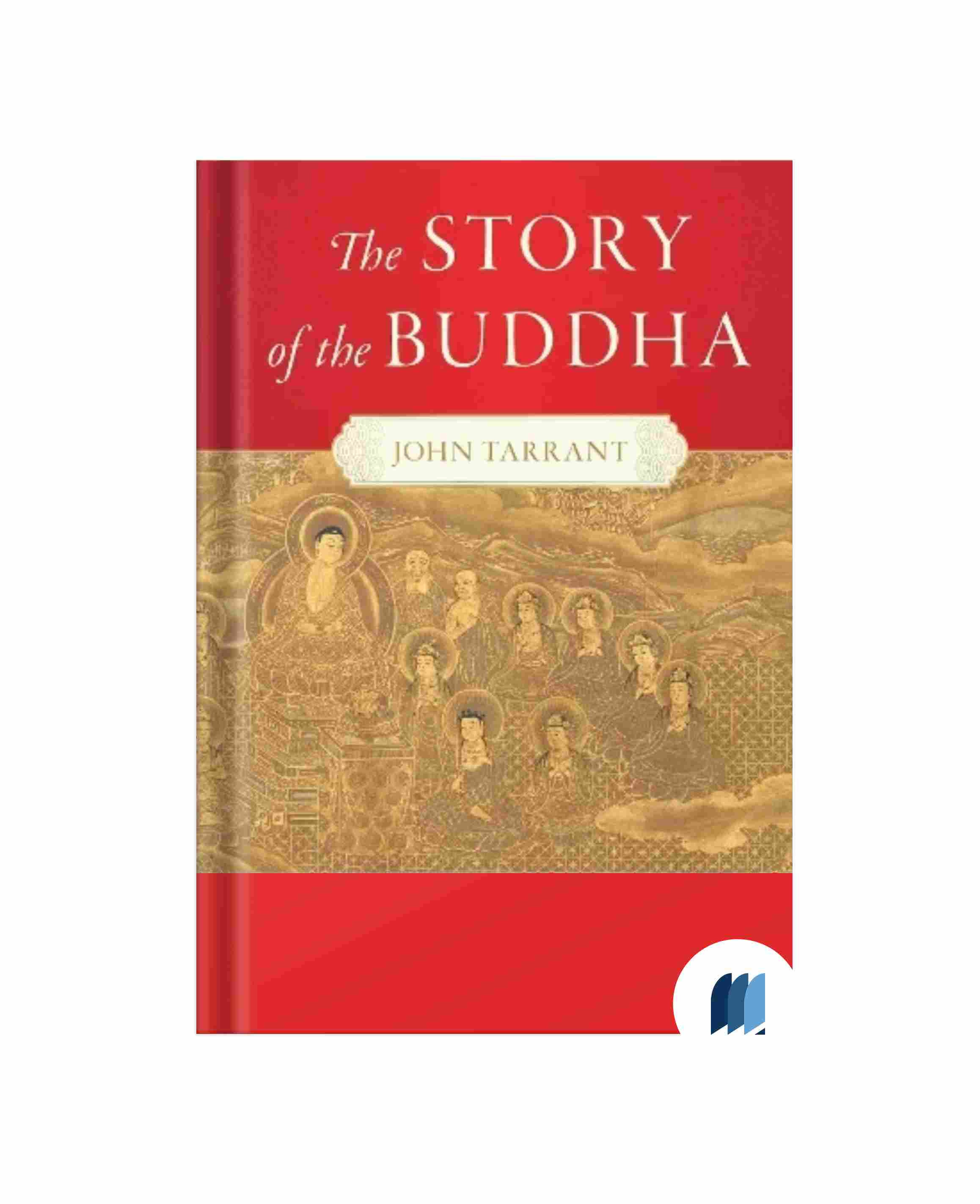 The Story of the Buddha by John Tarrant book free pdf download | Bookdio