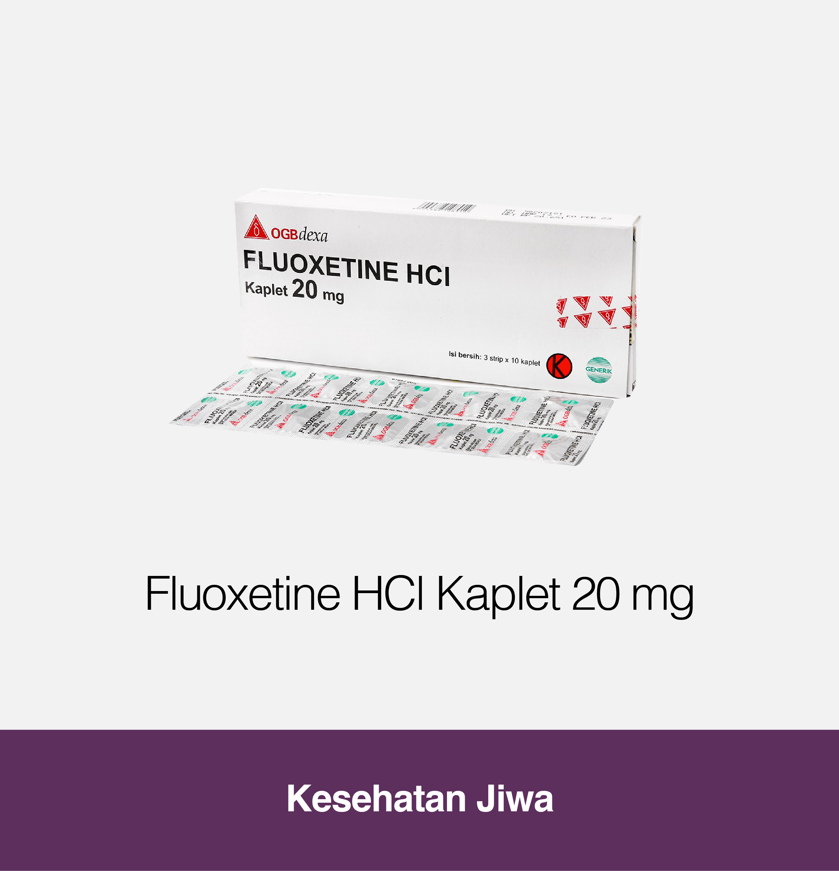 Fluoxetine HCl Kaplet 20 mg | Kegunaan, Efek Samping, Dosis | OGB Dexa