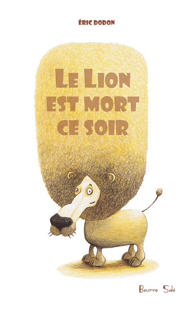 Le Lion est mort ce soir