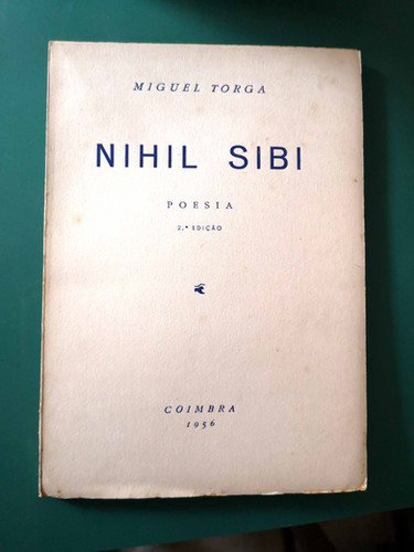 Miguel Torga - Nihil Sibi: poesia | Livraria daFRAGA