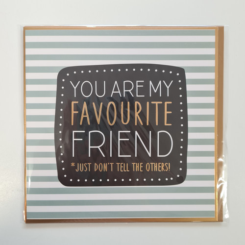 You Are My Favourite Friend Card | Sweet Paradise
