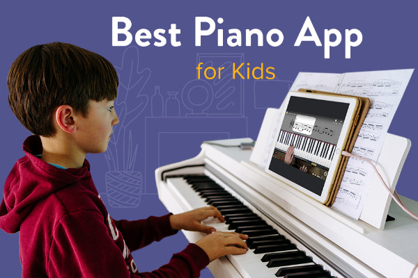 5 Best Piano Apps for Kids To Kickstart Their Musical Journey
