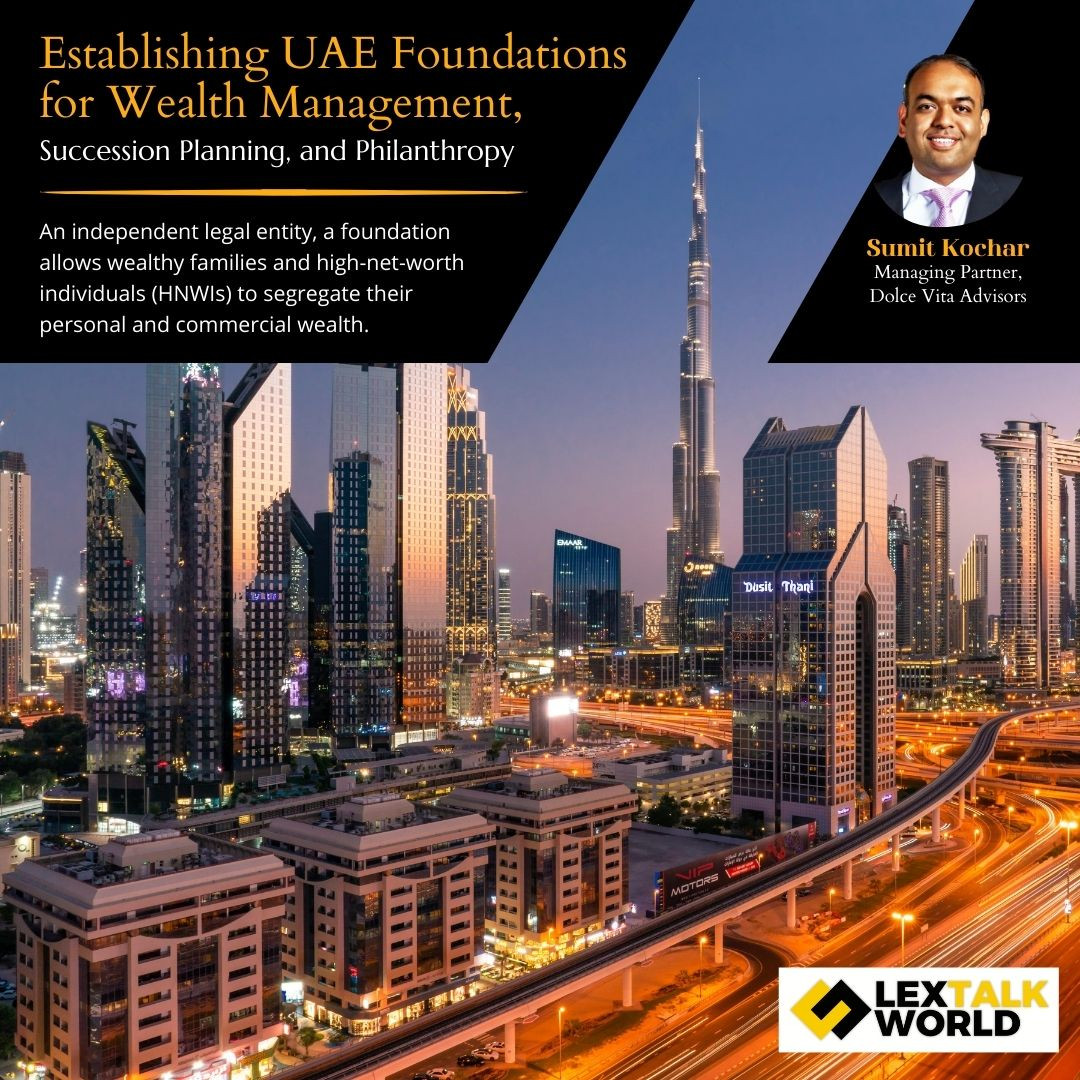 Establishing UAE Foundations for Wealth Management, Succession Planning, and Philanthropy