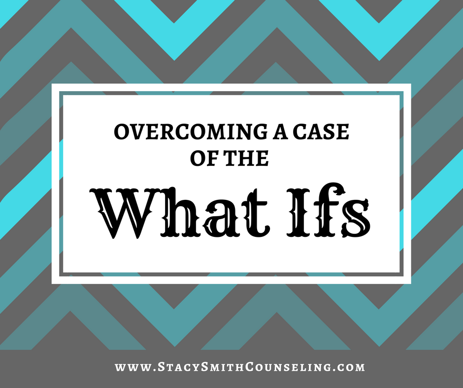 Overcoming a Case of the "What Ifs"