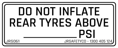 Do Not Inflate Tyres Above XX PSI - Stickers | CCS