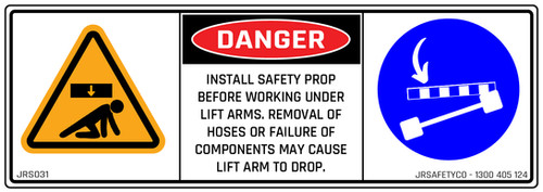 Crush Risk - Install Safety Prop Before Working Under Lift Arms Sticker ...