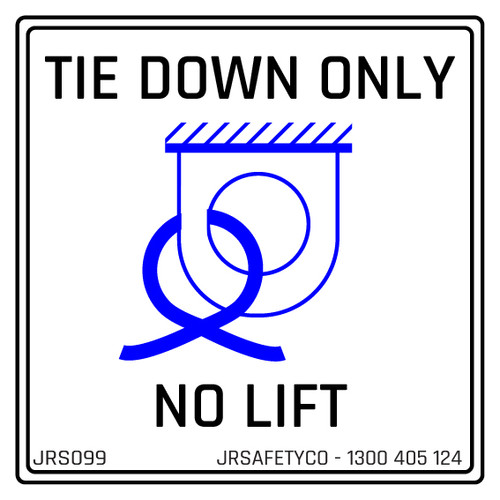 Tie Down Only No Lift Sticker | CCS