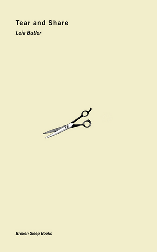 Leia Butler - Tear and Share | Broken Sleep Books