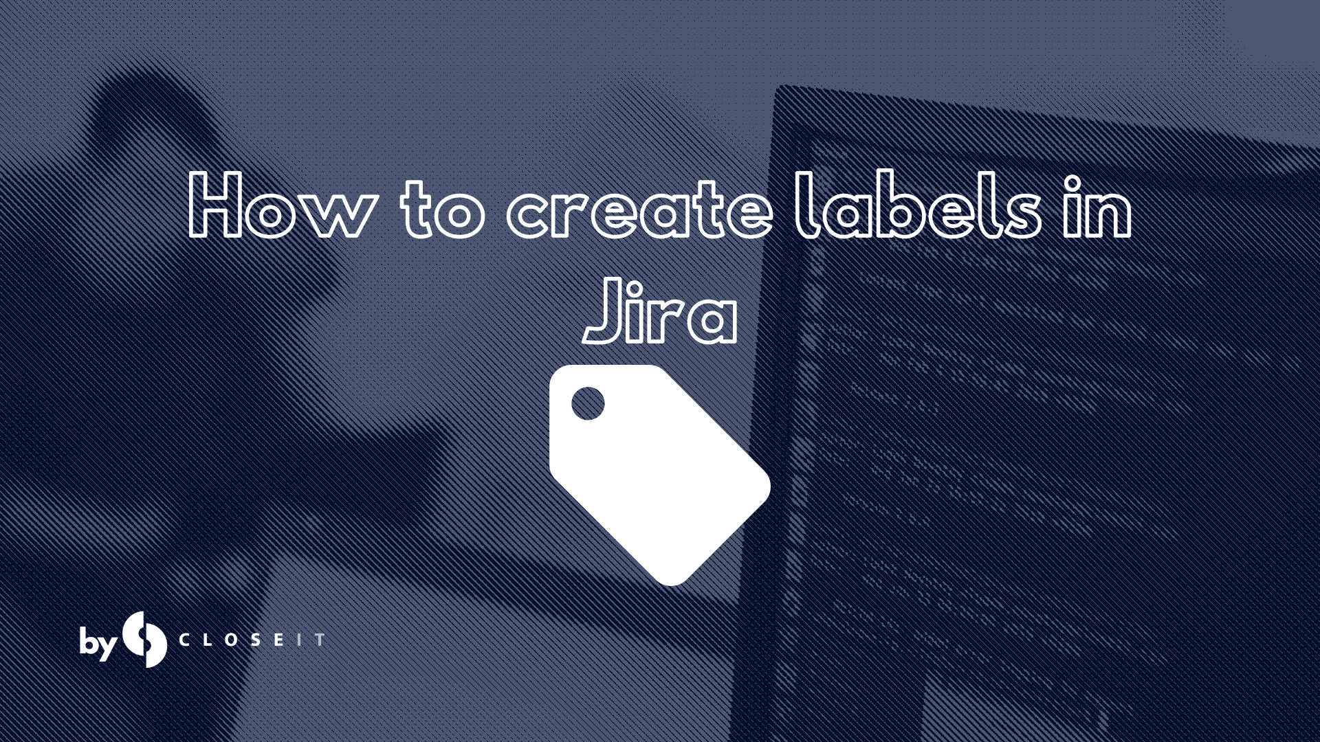 How To Create Labels In Jira