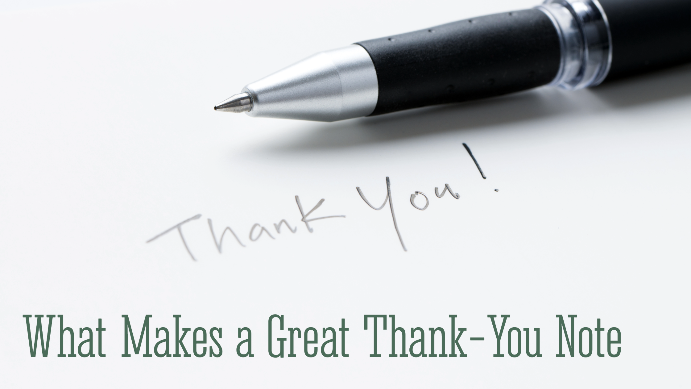 What Makes a Great Thank-You Note
