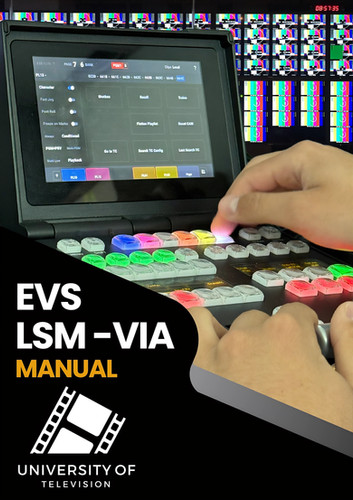 EVS LSM-VIA MANUAL: Essential Operator’s Guide | University of Television