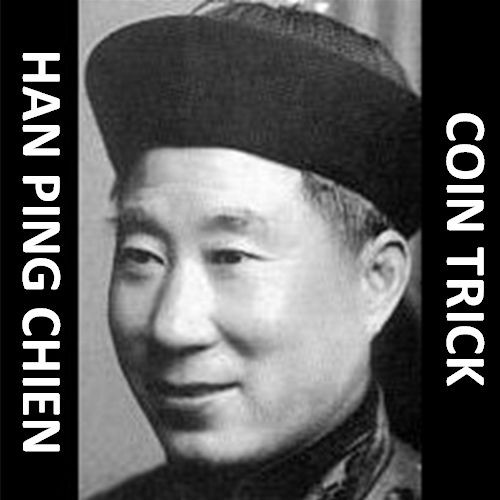 HAN PING CHIEN COIN TRICK | Illusion Warehouse