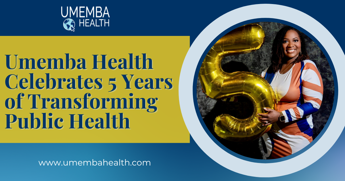 Umemba Health Celebrates 5 Years of Transforming Public Health