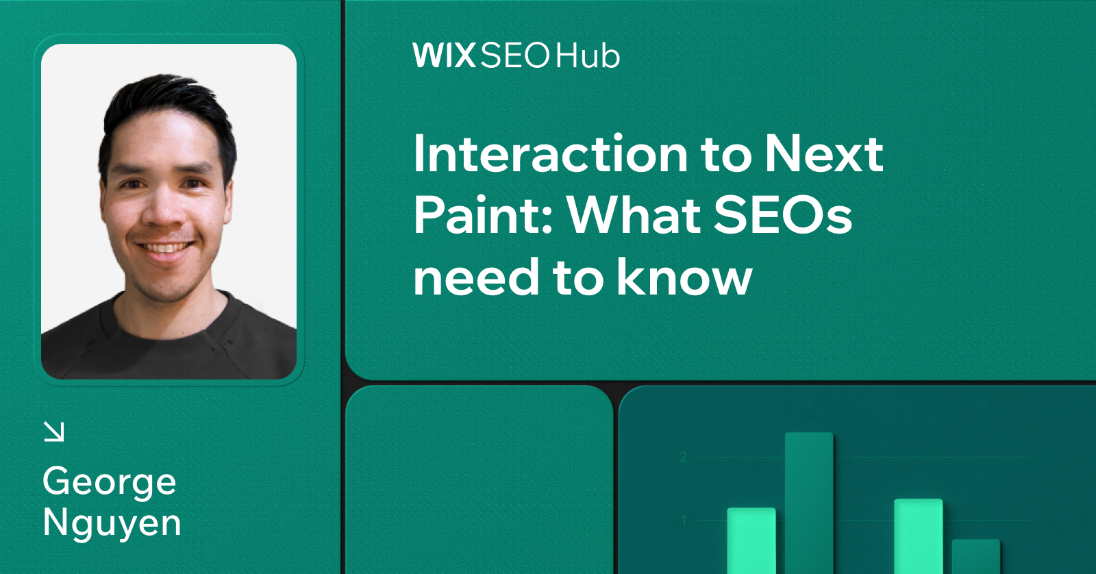 Interaction to Next Paint: What SEOs need to know | George Nguyen | Wix ...