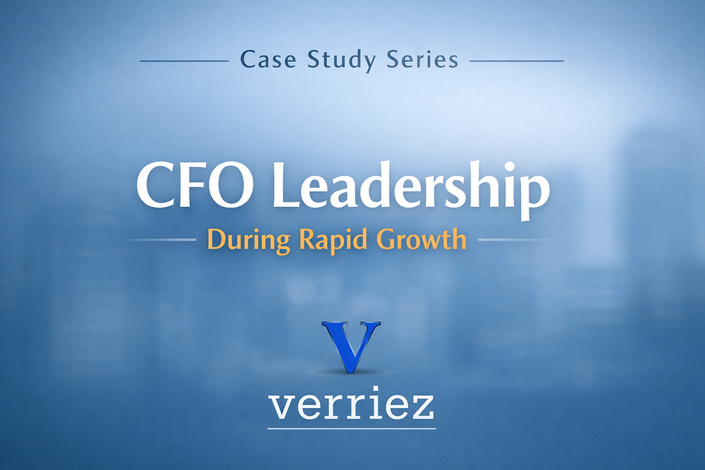 Case Study Series - CFO Leadership During Rapid Growth