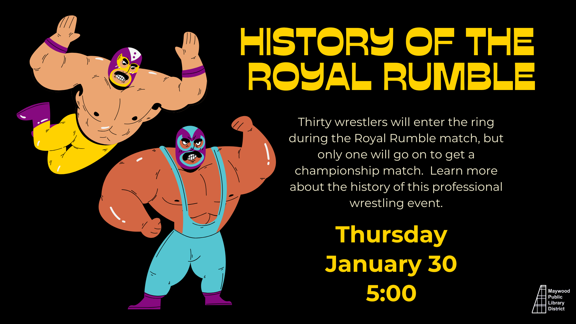 History of the Royal Rumble | Maywood Library