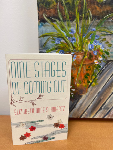 Nine Stages of Coming Out (Elizabeth Anne Schwartz) | Tiny Wren Lit