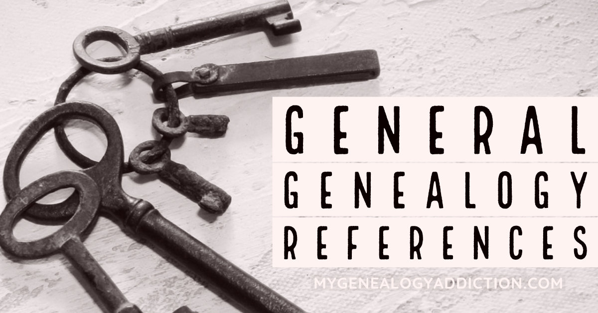 Find General Genealogy References for genealogy and family history - FREE!