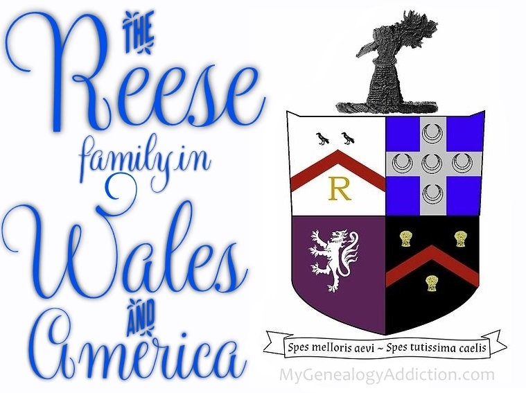 Genealogy of the Reese family in Wales & America