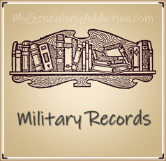 American Military Records | Genealogy Resources | MyGenealogyAddiction.com