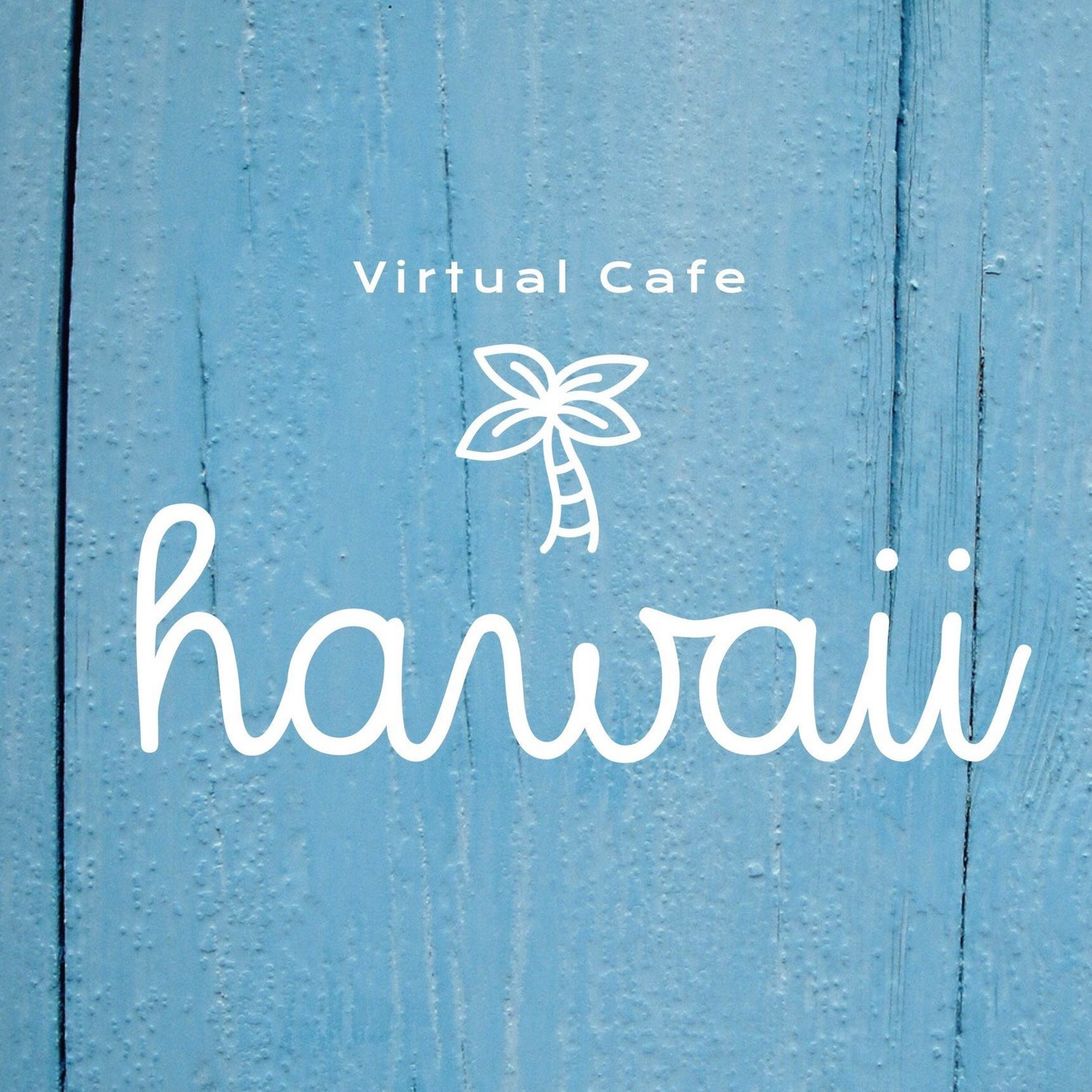 起業 | Virtual Cafe Hawaii | ホノルル