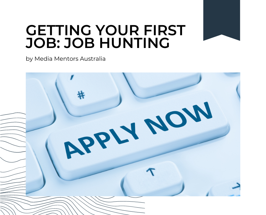 Getting Your First Job Series: Job Hunting