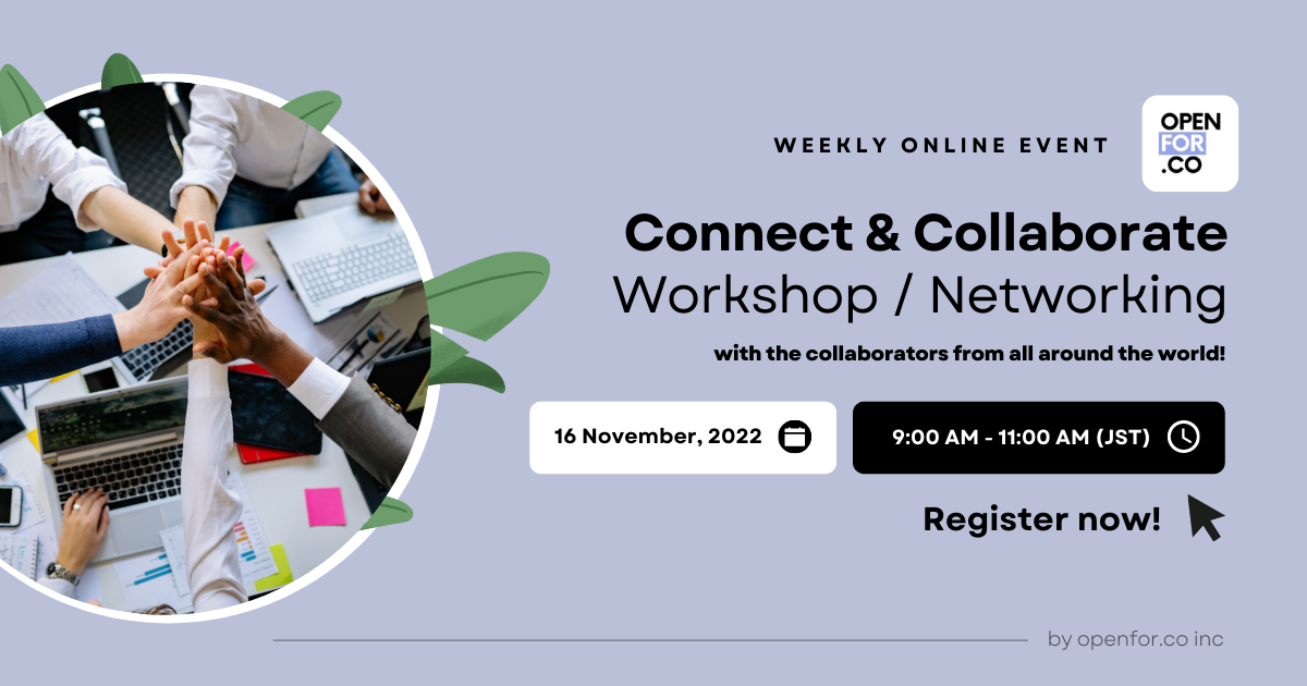 Connect & Collaborate Workshop / Networking | OpenFor.Co