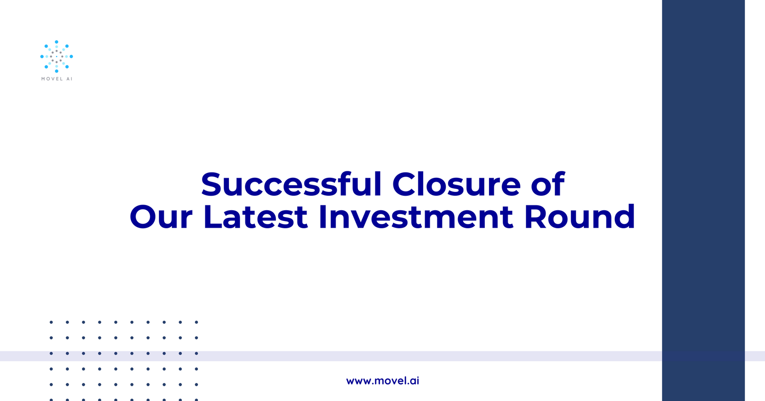 Successful Closure of Our Latest Investment Round
