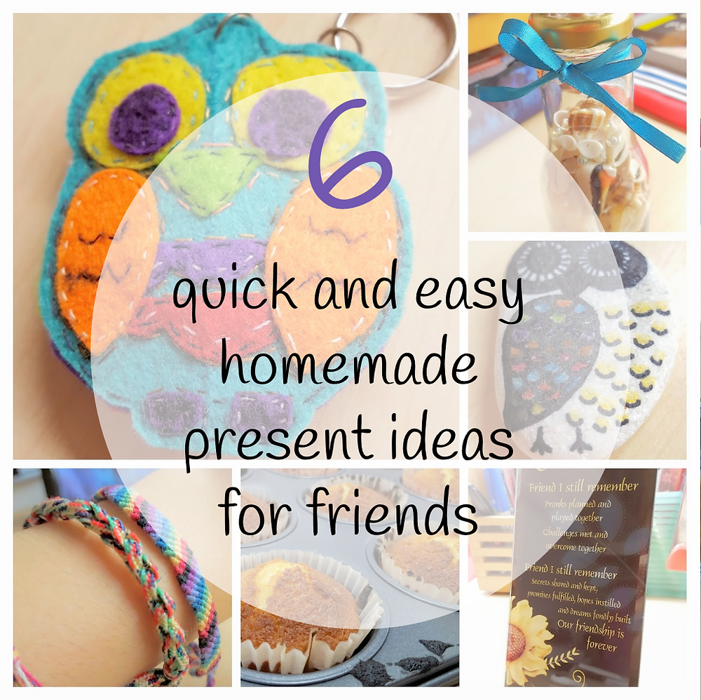 6 quick and easy homemade present ideas for friends