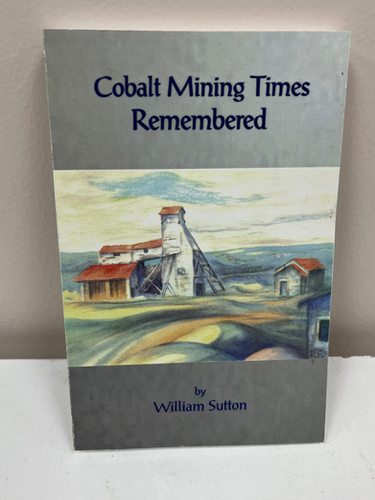 Cobalt Mining Times Remembered | Hidden Treasure
