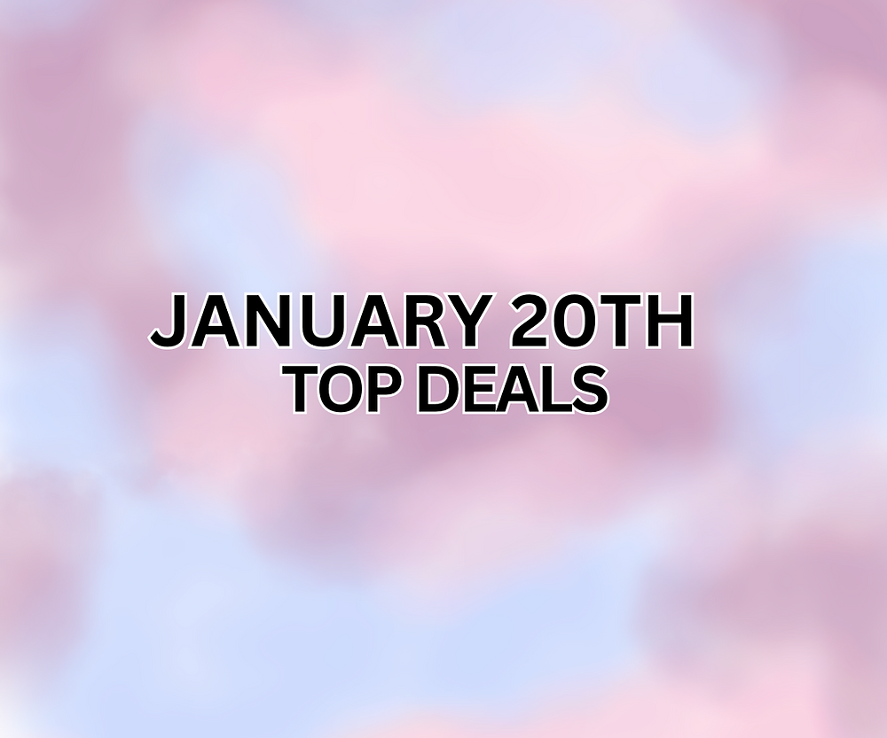 Top Daily Deals - January 20th!