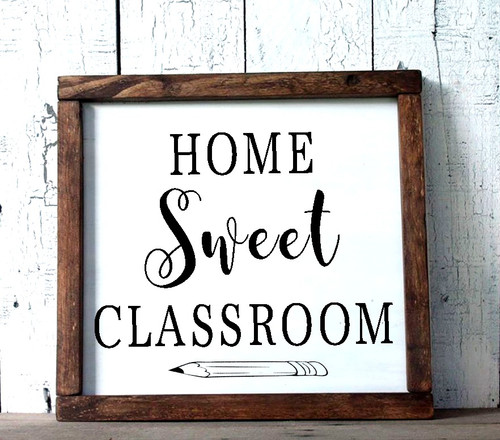Home Sweet Classroom Wood Sign | Lydia's Graphic Pall