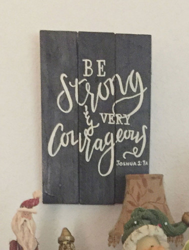 Be Strong And Very Courageous Wood Sign R20 | Lydia's Graphic Pall