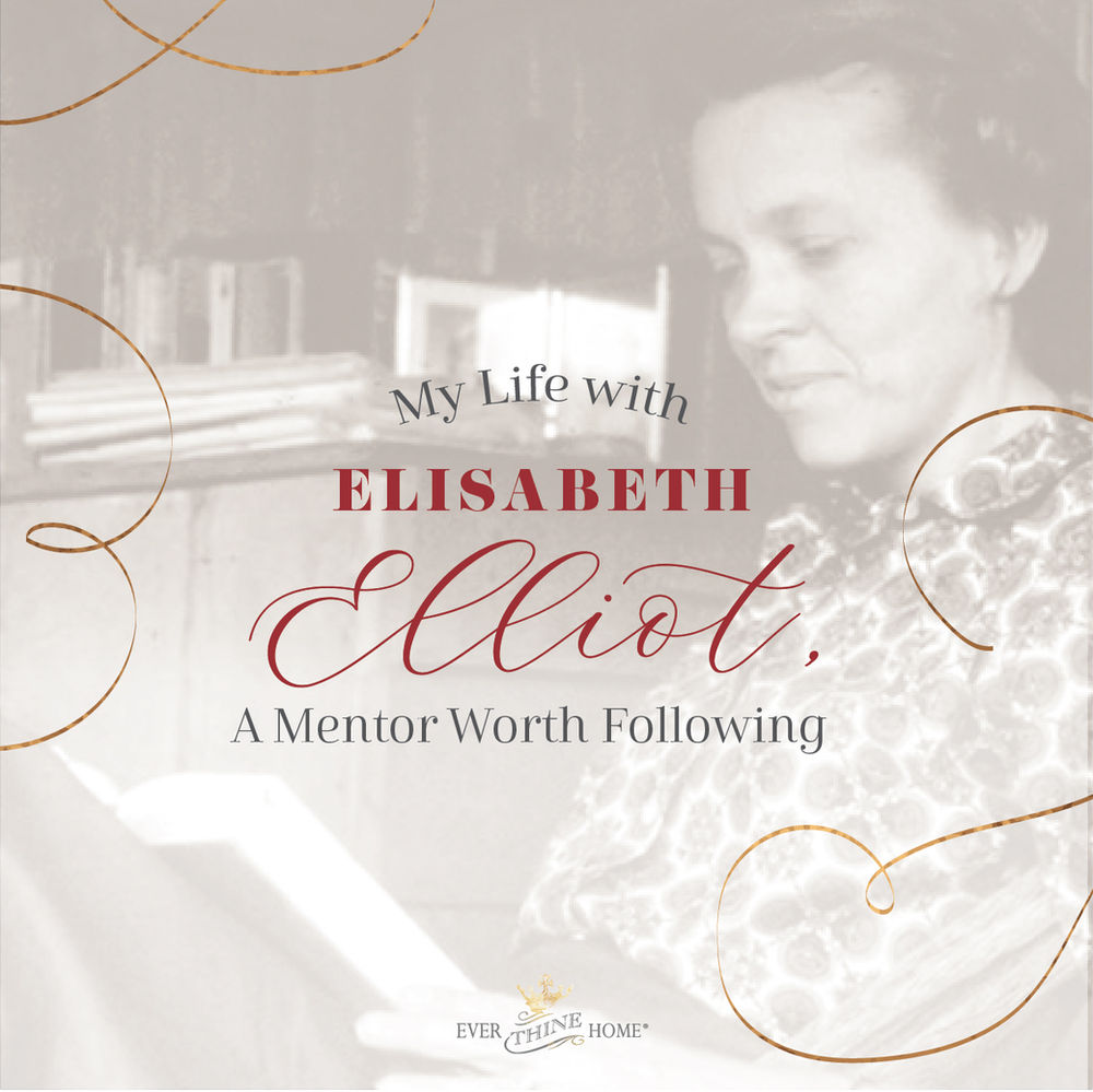My Life with Elisabeth Elliot, a Mentor Worth Following