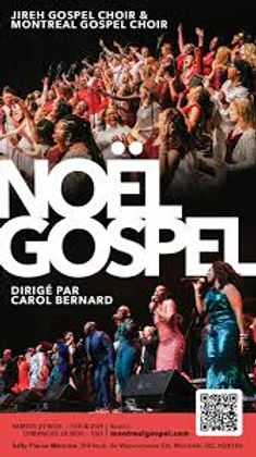 Noël Gospel avec le Jireh Gospel Choir, Montreal Gospel Choir et Carol ...