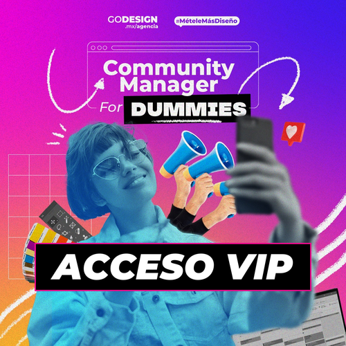 ACCESO VIP- Entrenamiento Community Manager | GoDesignMX