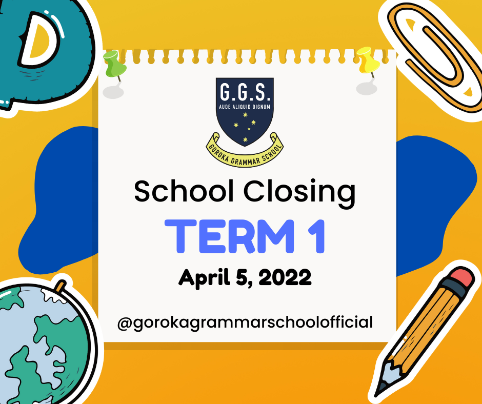 SCHOOL CLOSING | TERM 1 2022