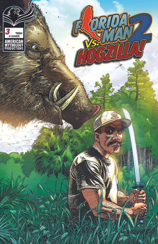 FLORIDA MAN VS HOGZILLA #3 RARE FOC LCS VAR CVR | American Mythology