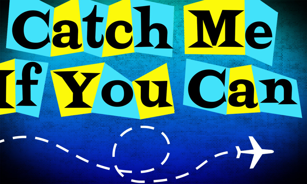 Catch Me If You Can Projections | Rick Frendt