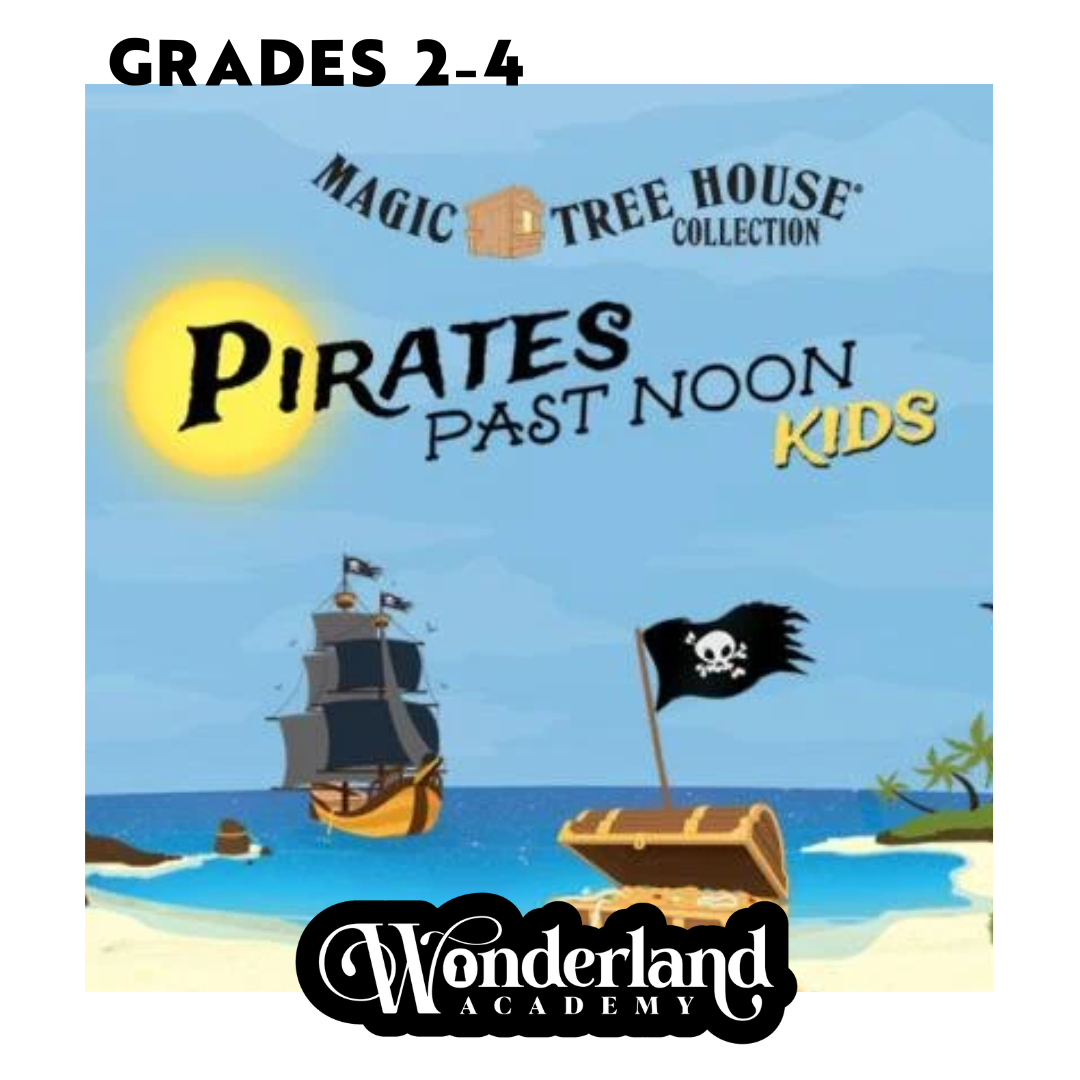 Magic Tree House: Pirates Past Noon KIDS | Wonderland Academy