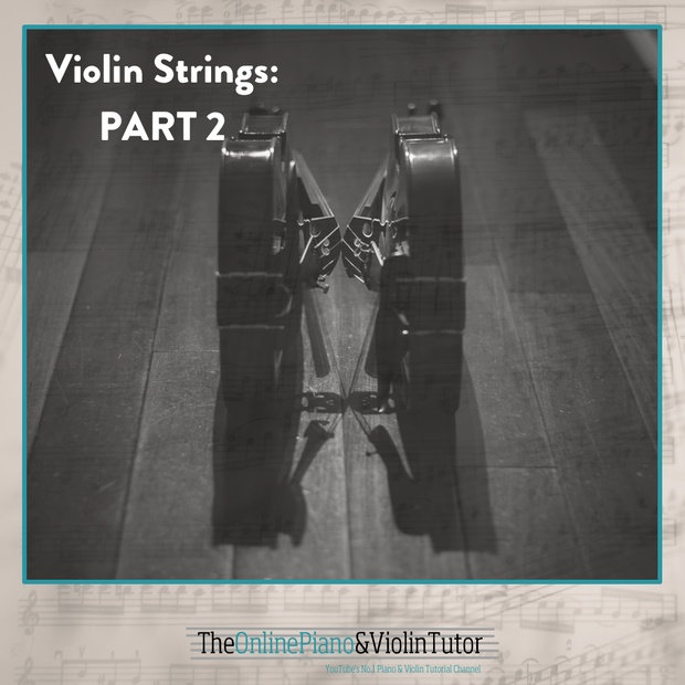Violin Strings: Part 2