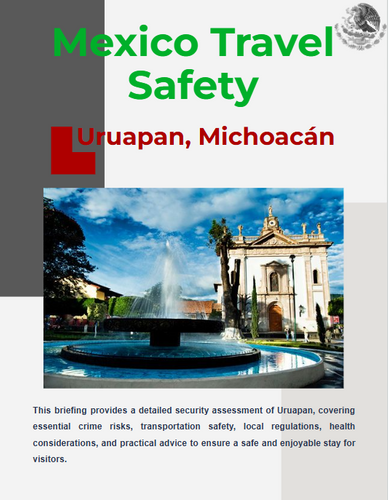 Uruapan, Michoacán | Mexico Travel Safety