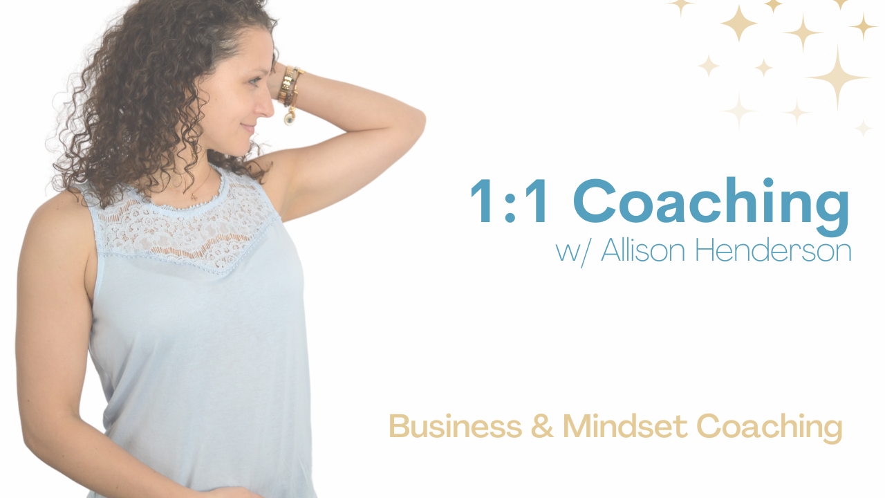 1:1 Business Coaching w/ Allison Henderson