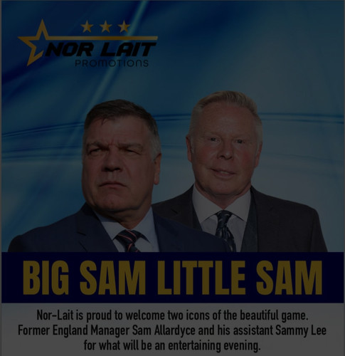 An Evening with Big Sam and Little Sam- Top Table Exclusive VIP | Nor-Lait