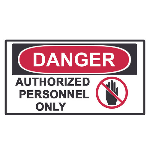 Danger Label Authorized Personnel Only | wholesale-safety